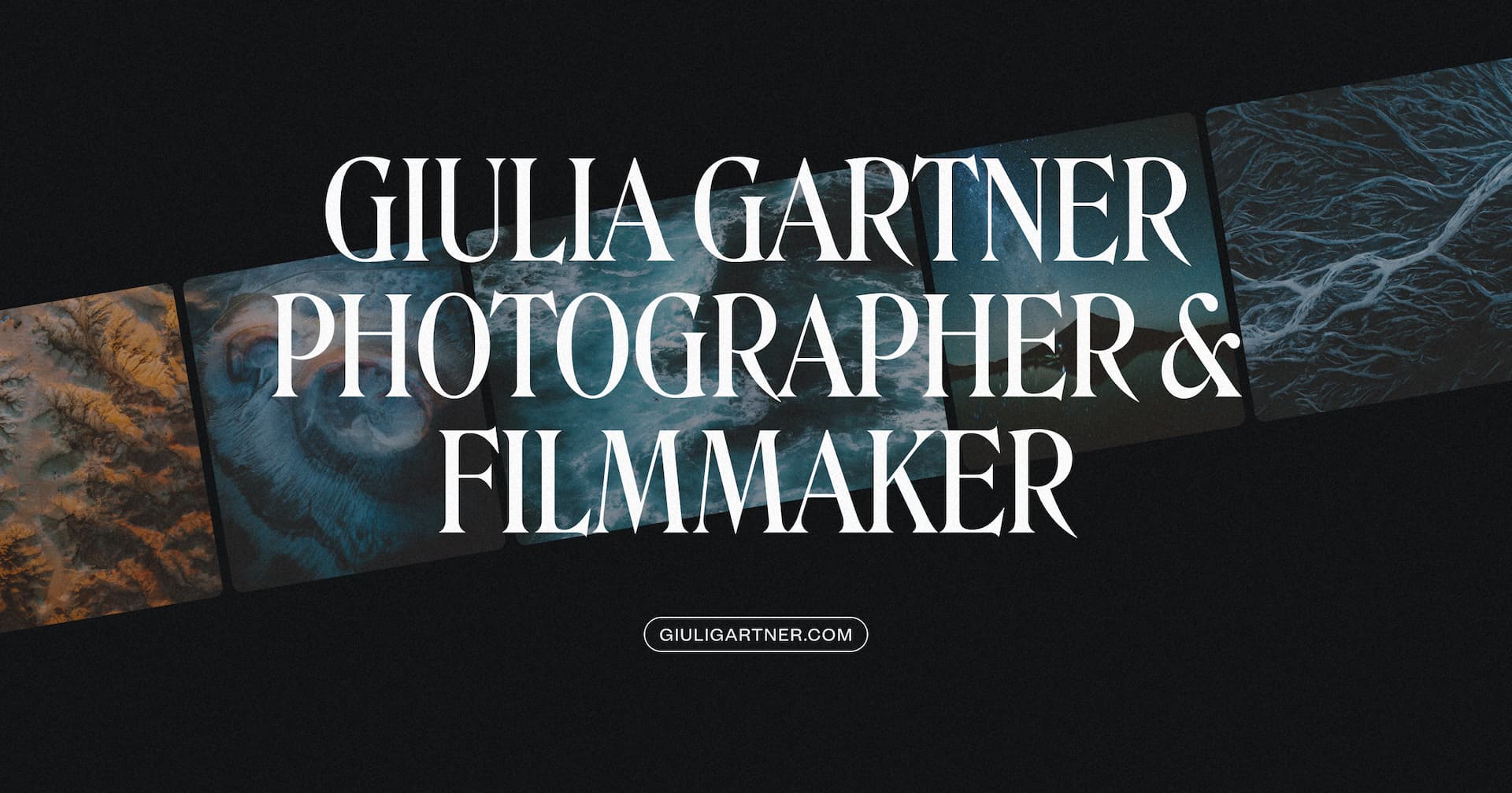 Giulia Gartner — Photographer & Filmmaker